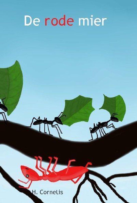 De rode mier, H. Cornelis | 9789490902247 | Boeken | bol