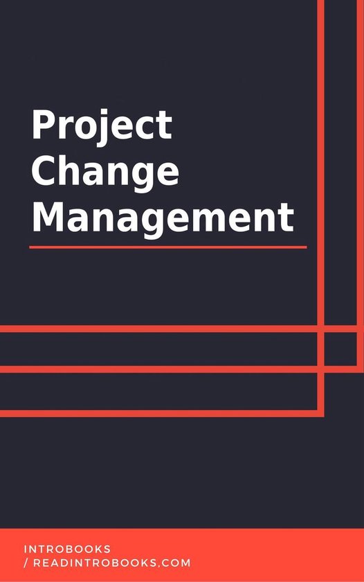 Project Change Management (ebook), Introbooks | 9781393446552 | Boeken ...