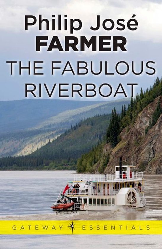 Riverworld 2 - The Fabulous Riverboat (ebook), Philip José Farmer ...