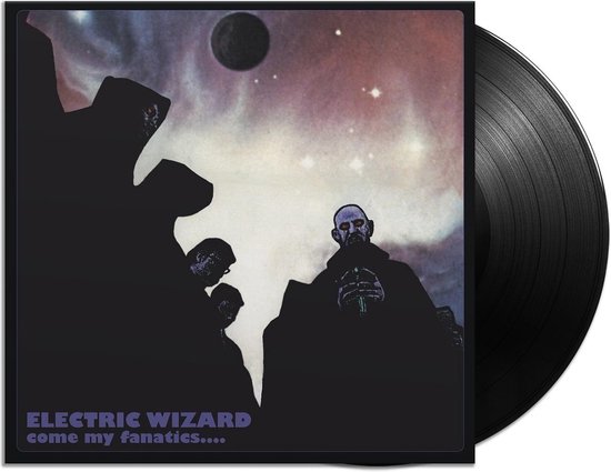 Electric Wizard - Come My Fanatics, Electric Wizard | Muziek | bol