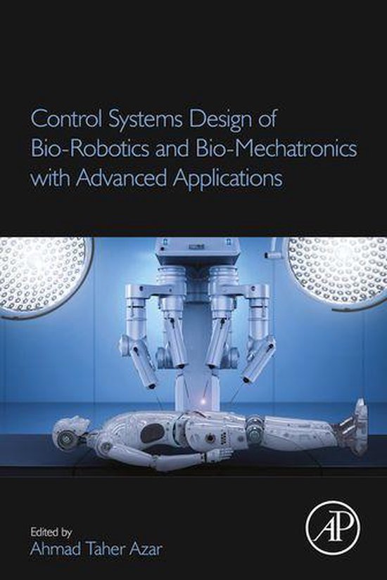 Control Systems Design of Bio-Robotics and Bio-Mechatronics with Advanced Applications... | bol