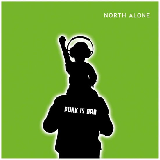 Punk Is Dad, North Alone | LP (album) | Muziek | bol.com