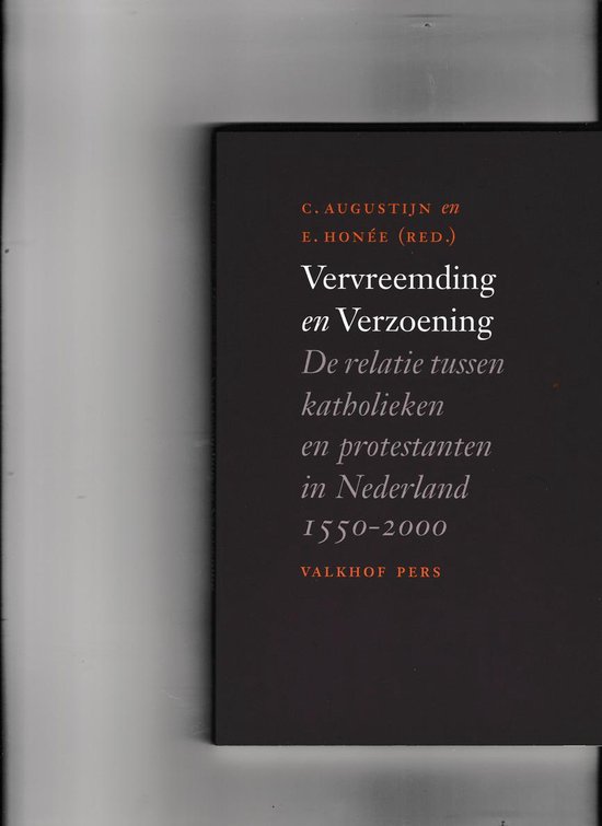 Vervreemding En Verzoening, Augustijn, C. / Honée, E. | 9789056250454 ...