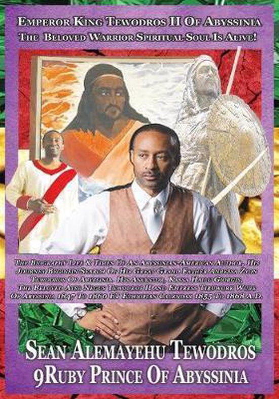 Emperor King Tewodros II Of Abyssinia: The Beloved Spiritual Soul ...