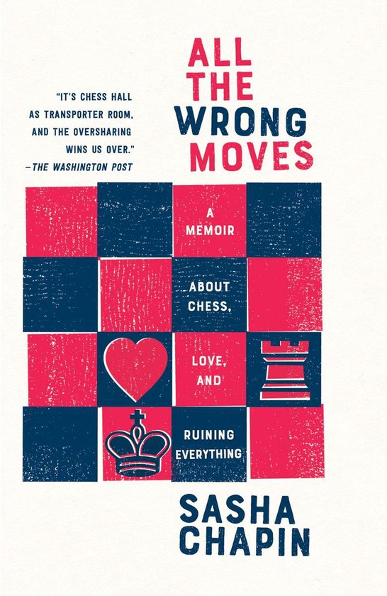 All the Wrong Moves (ebook), Sasha Chapin | 9780385545181 | Boeken ...