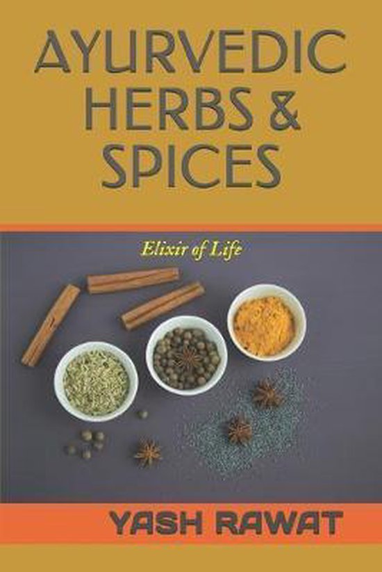 Ayurvedic Herbs & Spices, Yash Rawat | 9781088403457 | Boeken | bol