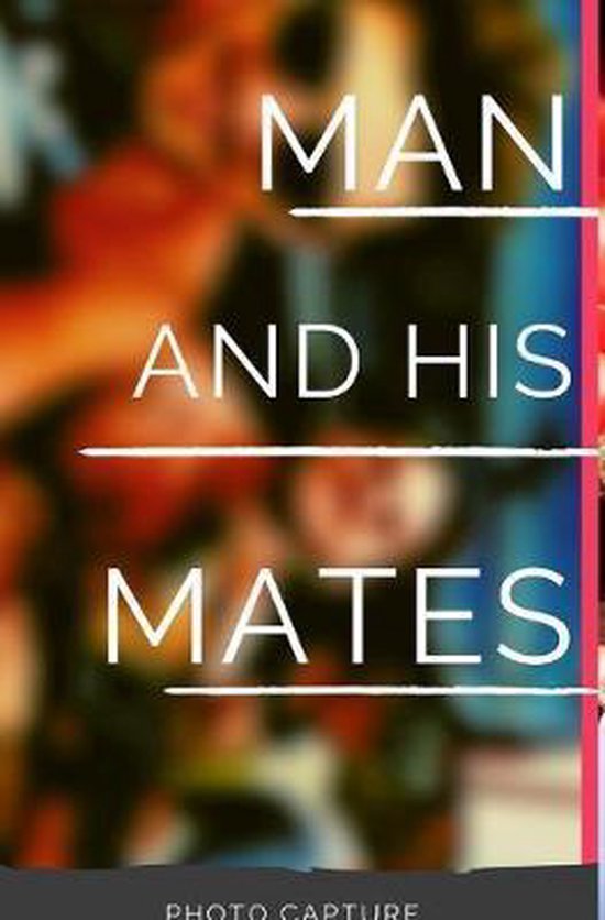A Man and His Mates, B Slater | 9780464233114 | Boeken | bol.com