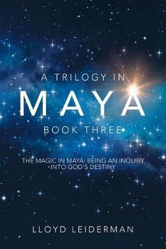A Trilogy in Maya Book Three, Lloyd Leiderman | 9781982233433 | Boeken ...