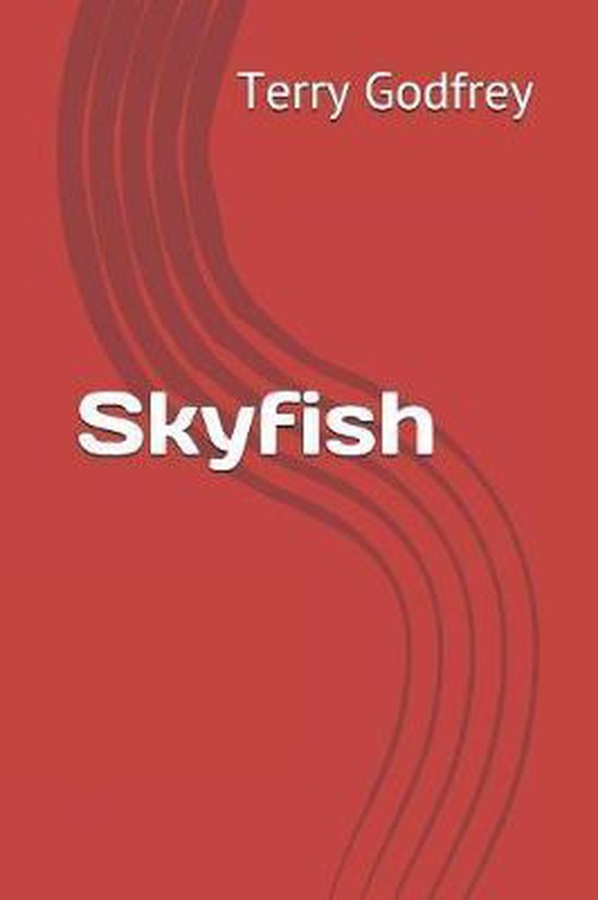 Skyfish, Terry Godfrey | 9781082184130 | Boeken | bol.com