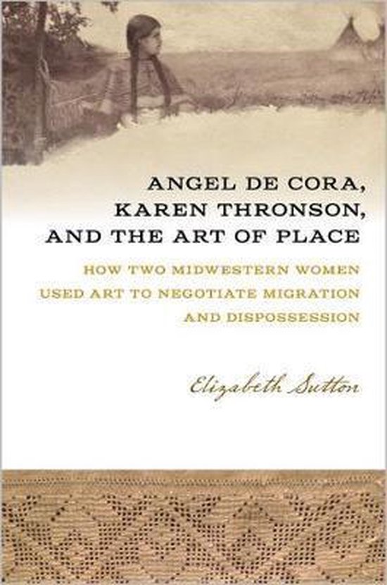 Angel De Cora, Karen Thronson, and the Art of Place, Elizabeth Sutton ...