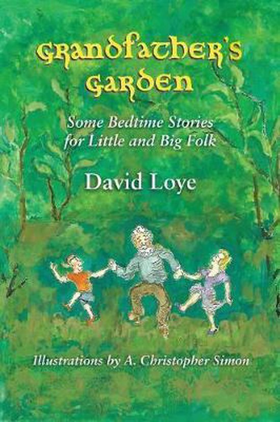 Grandfather's Garden, David Loye | 9780578430904 | Boeken | bol.com