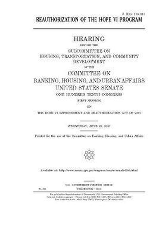 Reauthorization of the HOPE VI program, United States Senate ...