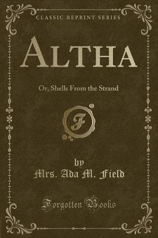 Altha, Mrs. Ada M. Field | 9781331447955 | Boeken | bol.com