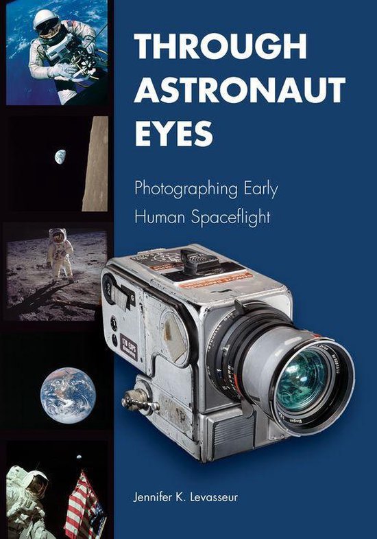 Purdue Studies in Aeronautics and Astronautics - Through Astronaut Eyes ...