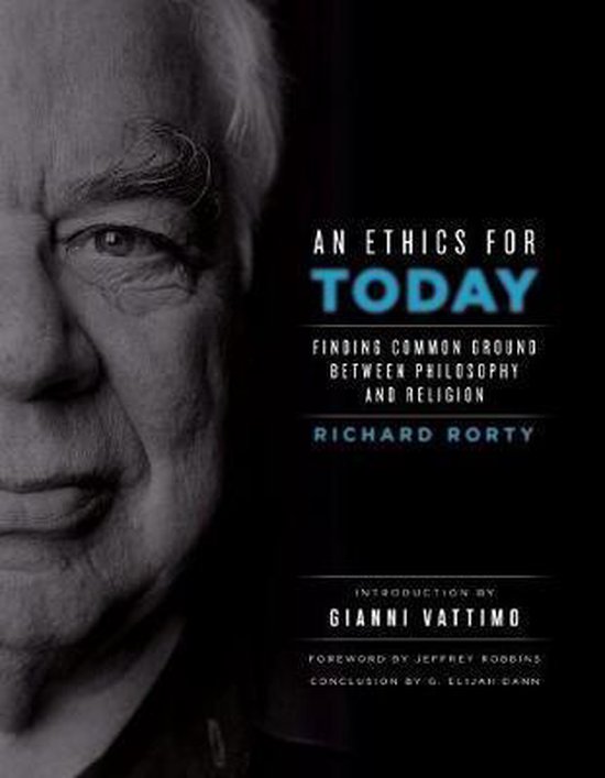 Ethics For Today, Richard Rorty | 9780231150569 | Boeken | bol.com