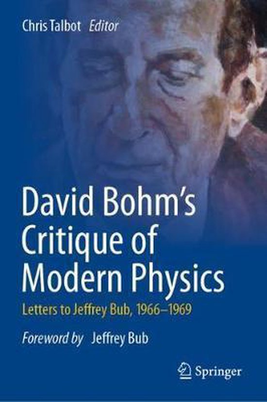 David Bohm's Critique of Modern Physics | 9783030455361 | Boeken | bol.com