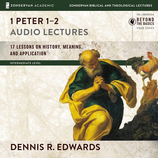 1 Peter 1-2: Audio Lectures, Dennis R. Edwards | 9780310093688 | Boeken ...
