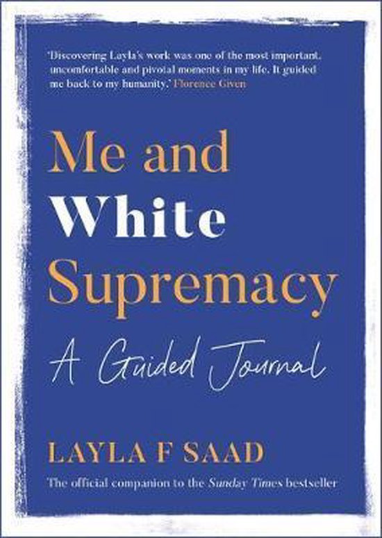 Me and White Supremacy A Guided Journal, Layla Saad | 9781529413762 ...