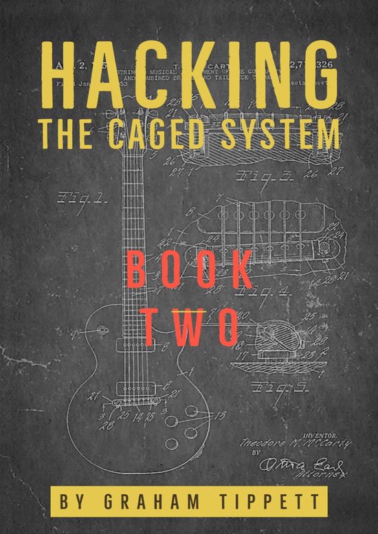 Hacking the CAGED System (ebook), Graham Tippett | 6610000199396 ...