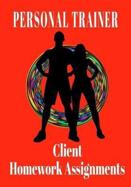 Personal Trainer Client Homework Assignments, Sosha Publishing ...