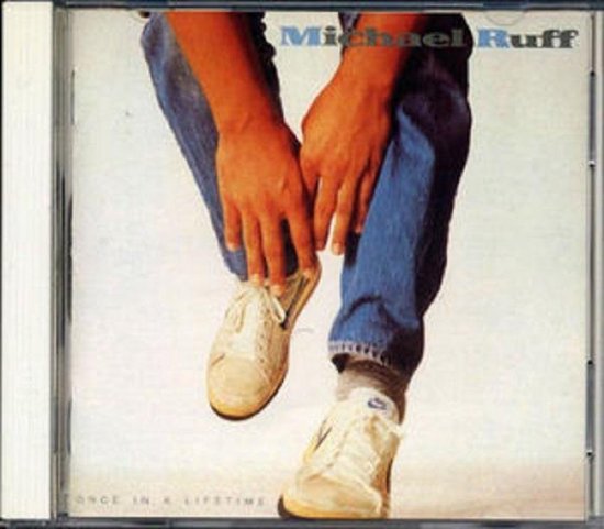 michael ruff - Once In A Lifetime, Michael Ruff | CD (album) | Muziek ...