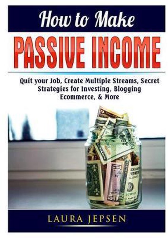How to Make Passive Income, Laura Jepsen | 9780359890354 | Boeken | bol.com