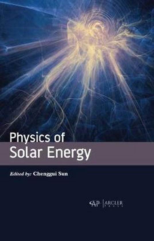 Physics of Solar Energy | 9781774072813 | Boeken | bol.com