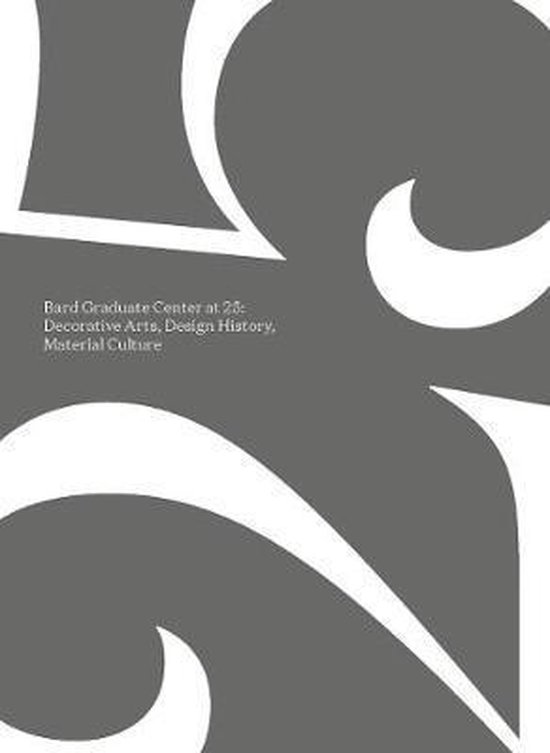 Bard Graduate Center at 25, Bard Graduate Center | 9780300251081 ...