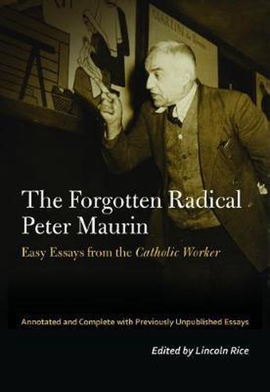 The Forgotten Radical Peter Maurin | 9780823287536 | Peter Maurin ...