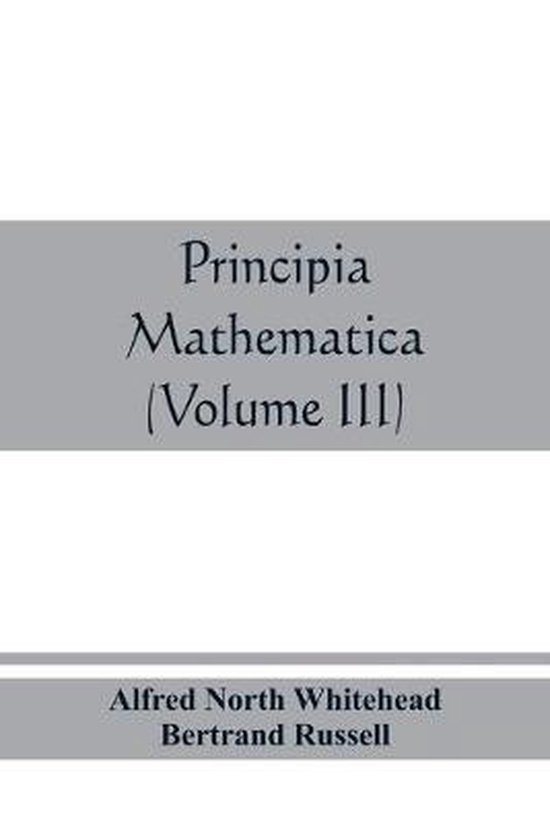 Principia mathematica (Volume III) | 9789389465495 | Alfred North ...