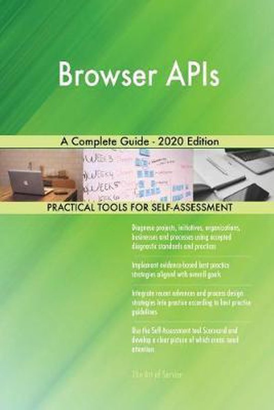Browser APIs A Complete Guide - 2020 Edition | 9780655905172 | Gerardus Blokdyk | Boeken | bol.com