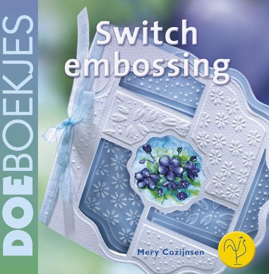Switch embossing, Mery Cozĳnsen | 9789021334820 | Boeken | bol