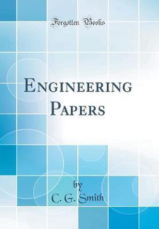 Engineering Papers (Classic Reprint), C G Smith | 9780365420330 ...