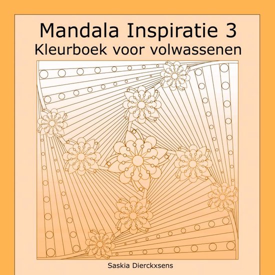 Mandala Inspiratie 3, Saskia Dierckxsens | 9789464180213 | Boeken | bol.com