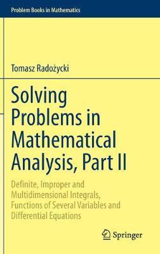 Solving Problems In Mathematical Analysis Part II 9783030368470 solving-problems-in-mathematical-analysis-part-ii-9783030368470