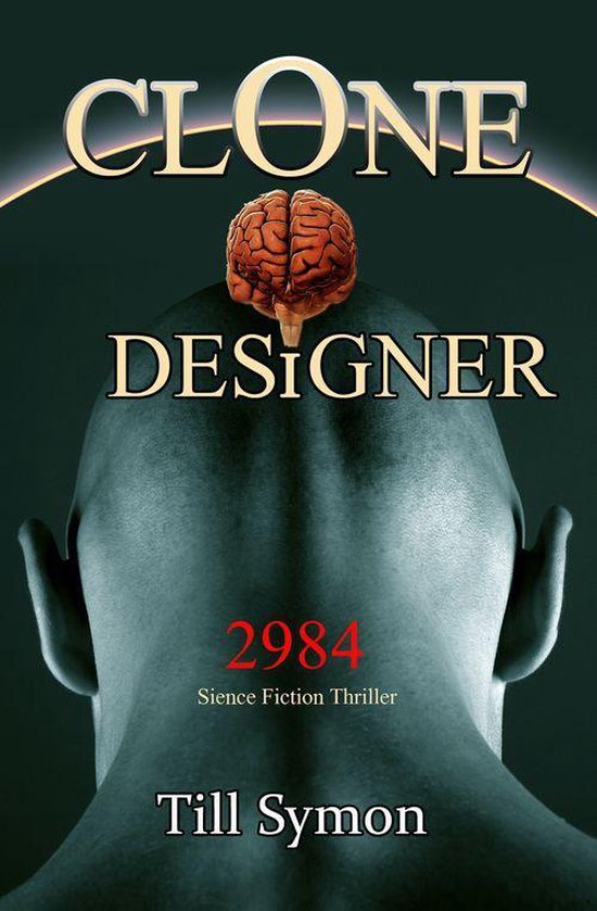 Clone Designer - 2984 (ebook), Till Symon | 9783752908718 | Boeken ...