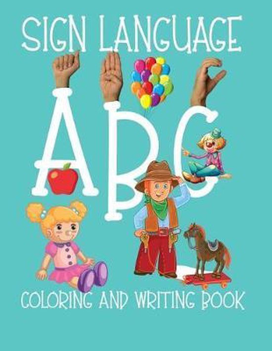 ABC Sign Language, Asl Coloring Books | 9781696048545 | Boeken | bol.com