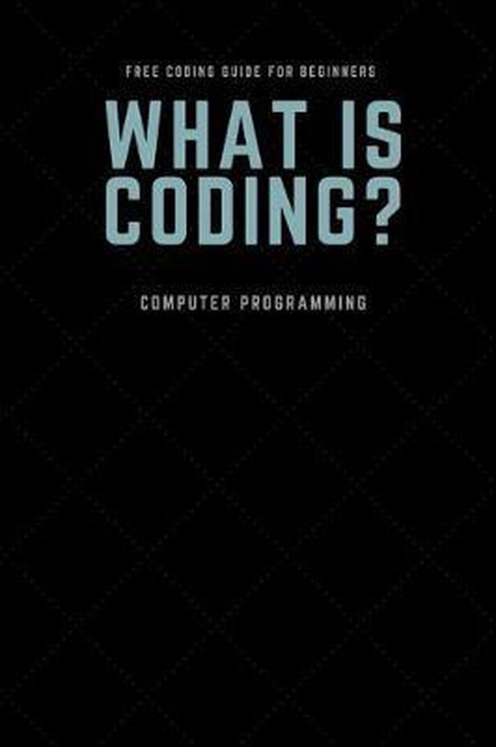 1- CODING Guide for Beginners, Nim Kaethaisong | 9781712488836 | Boeken ...