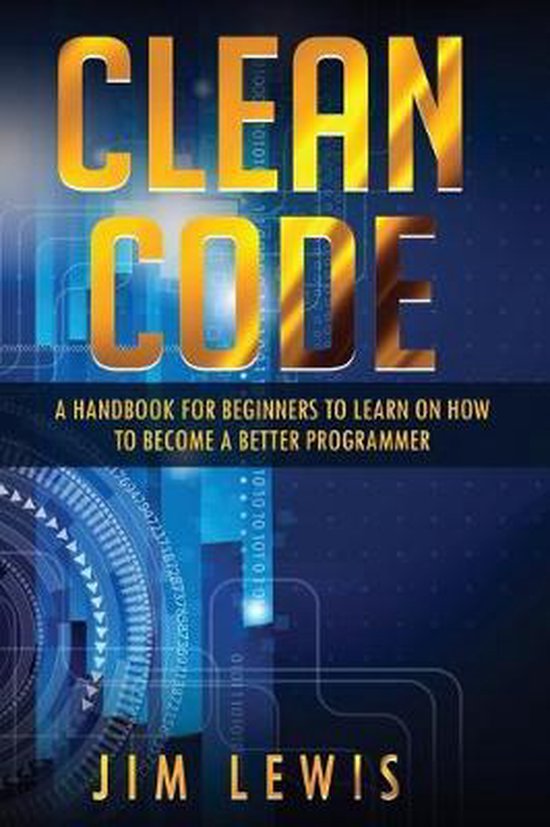 Clean Code | 9781670066879 | Jim Lewis | Boeken | bol.com