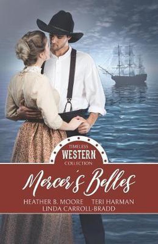 Timeless Western Collection- Mercer's Belles, Teri Harman ...