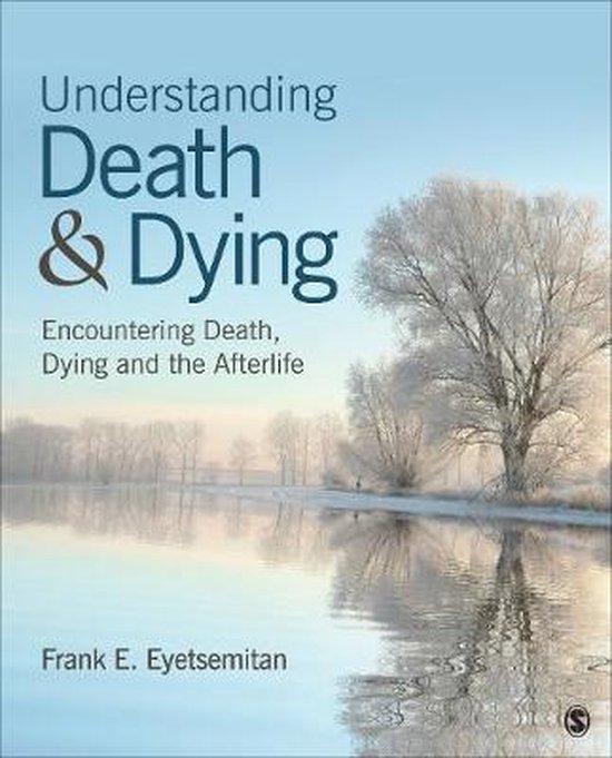 Understanding Death and Dying | 9781506376226 | Frank E Eyetsemitan ...