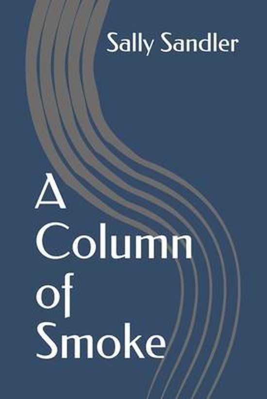 A Column of Smoke, Sally Sandler | 9798645179014 | Boeken | bol