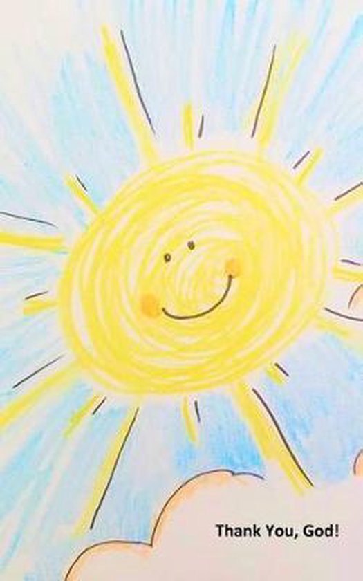Thank you, God! Smiling Sun: A Prayer Book for Children, Rose Elaine ...