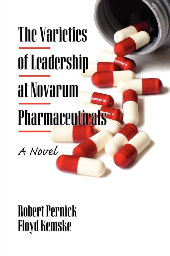 The Varieties of Leadership at Novarum Pharmaceuticals (ebook), Robert ...