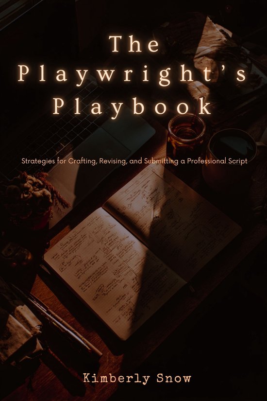 The Playwright’s Playbook (ebook), Kimberly Snow | 6610001131050 ...