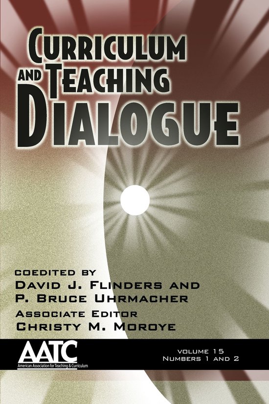 Curriculum & Teaching Dialogue 1 - Curriculum and Teaching Dialogue Vol 15 Issue 1 & 2... | bol