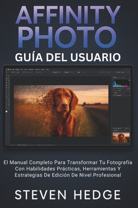 Affinity Photo Guía Del Usuario | 9798277920848 | Steven Hedge | Boeken ...