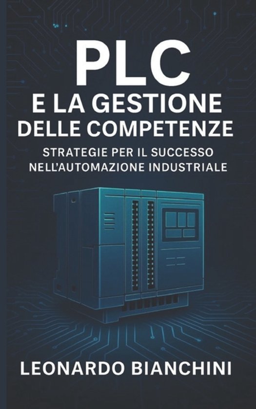 PLC e la gestione delle competenze | 9798278185192 | Leonardo Bianchini ...