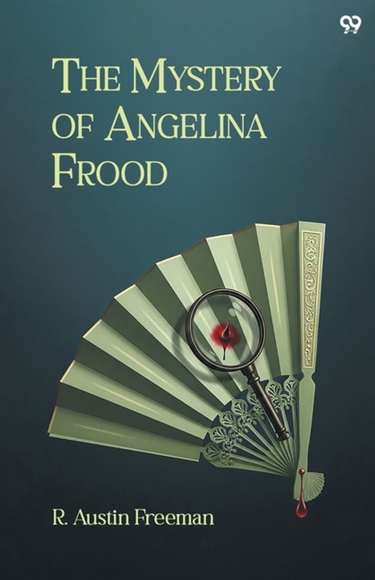 The Mystery Of Angelina Frood, R. Austin Freeman | 9789371819916 ...