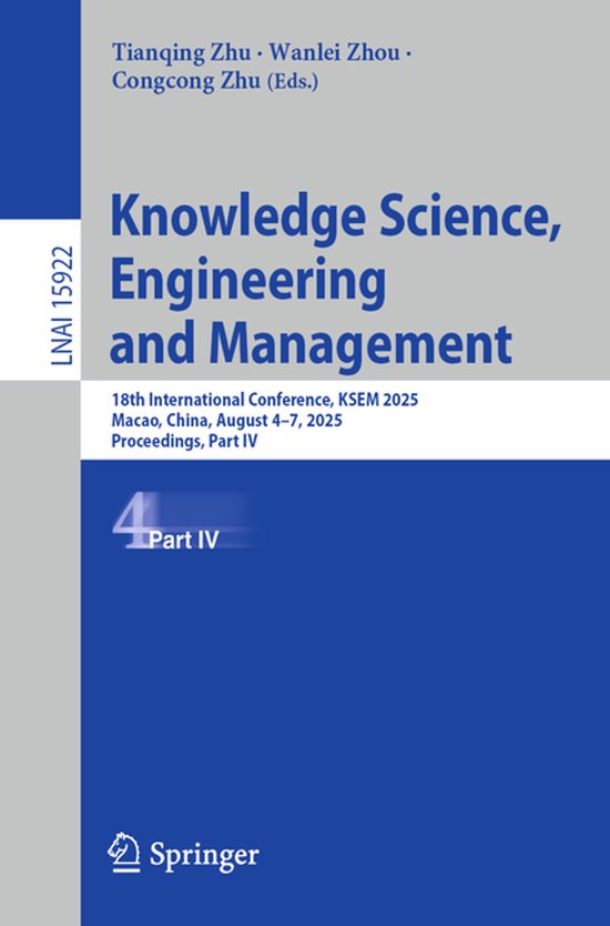 Lecture Notes in Computer Science15922- Knowledge Science, Engineering ...
